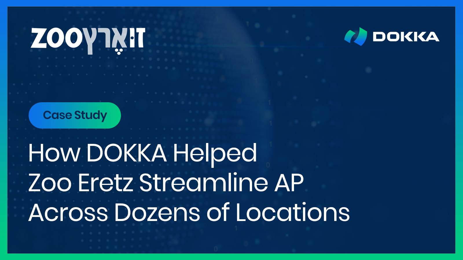 How DOKKA Helped Zoo Eretz Streamline AP Across Dozens of Locations