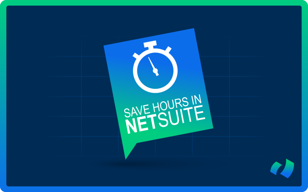 Top 10 NetSuite Automation Ideas That Will Save You Hours